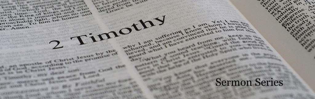 Sermon Series: 2 Timothy – Hope Presbyterian Church
